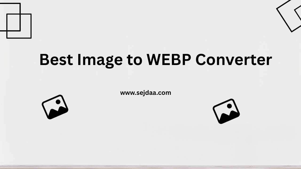 Best Image to WEBP Converter | WEBP Convert Image | Sejda